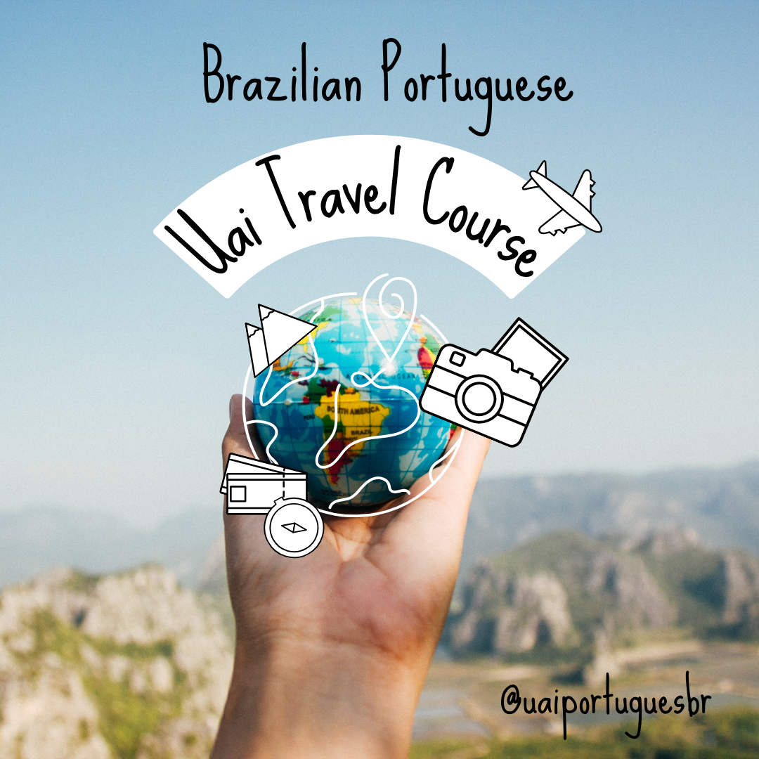 Uai Travel Course - Brazilian Portuguese - Anna Karolina - Uai Port...