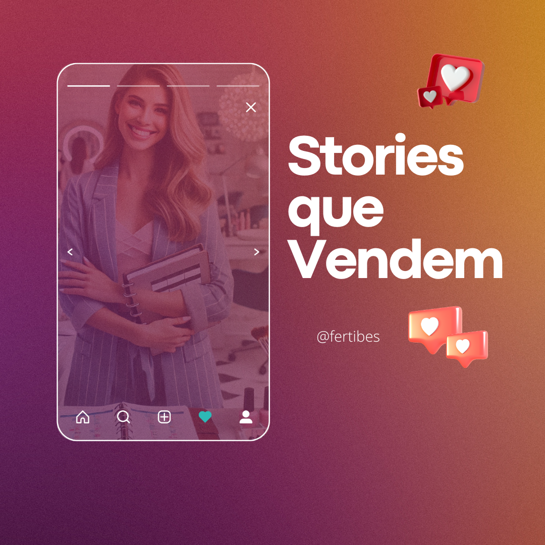 Stories que Vendem - Fernanda Tibes Peluso | Hotmart