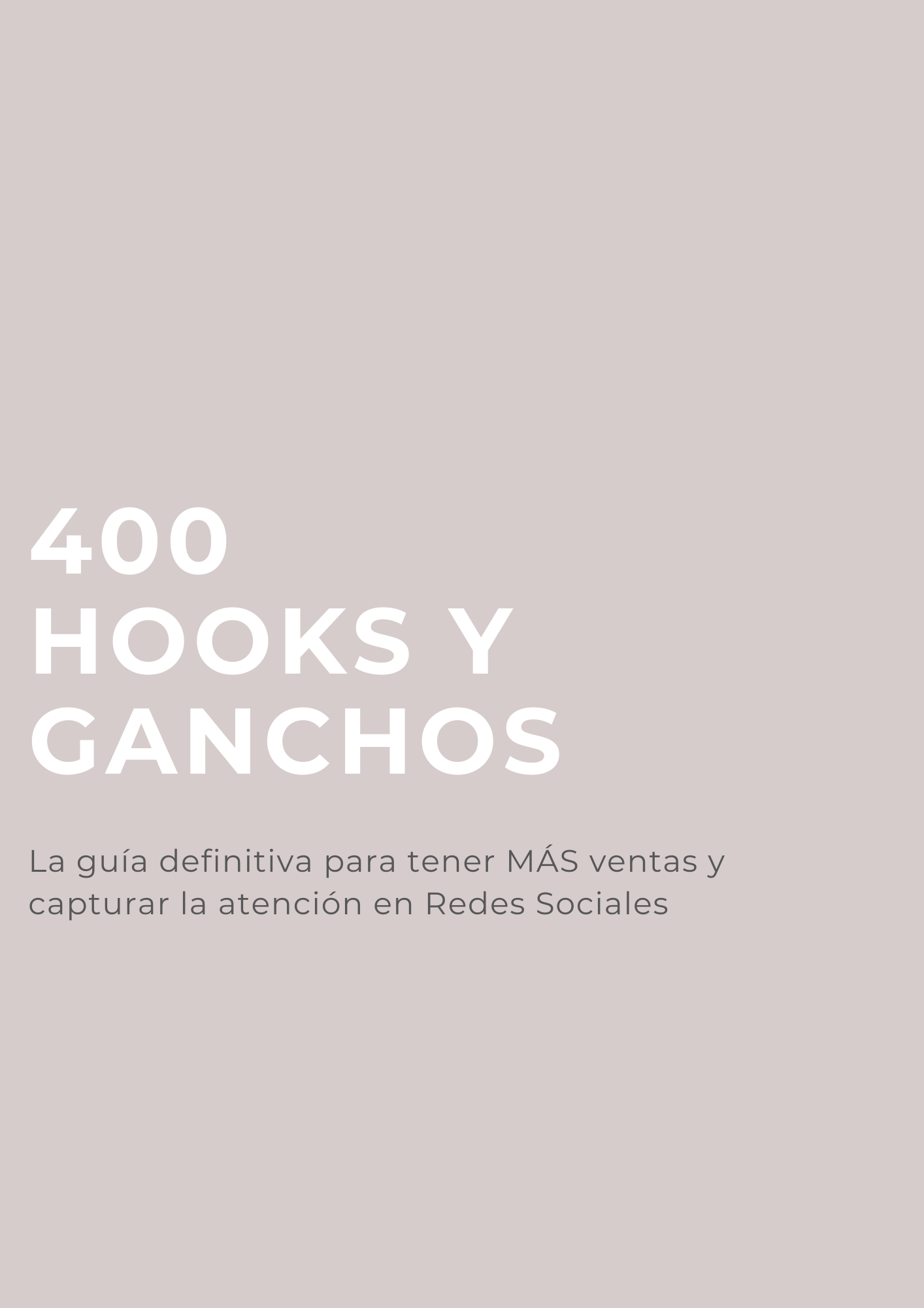 El éxito en redes sociales: 400 hooks y ganchos para volverte millo...