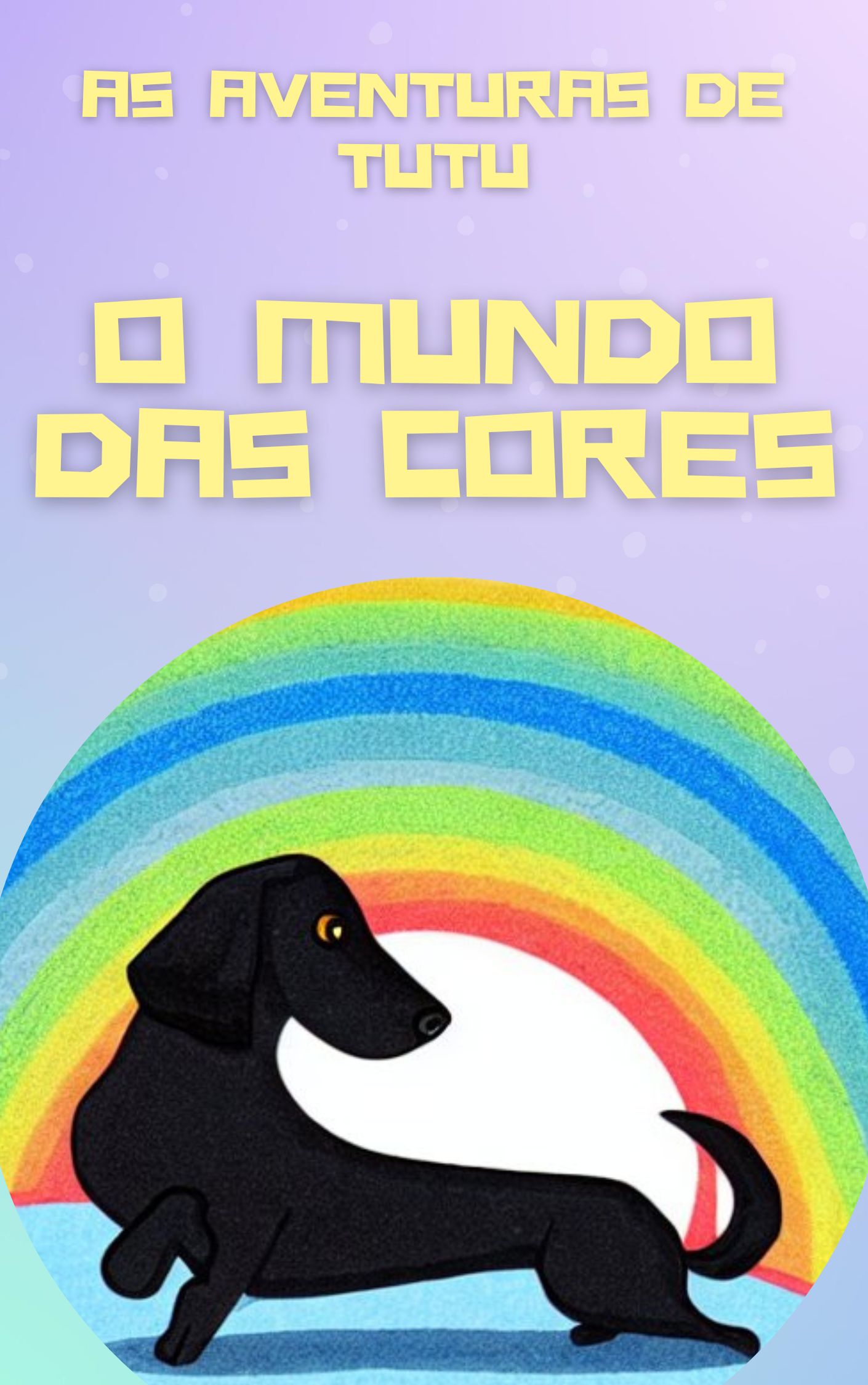 As aventuras de Tutu: O mundo das cores - Felipe Manfio Barbosa | H...