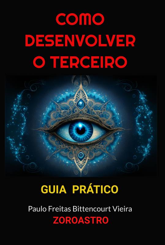 SAIBA COMO DESENVOLVER O TERCEIRO OLHO - Guia Prático - Dr Paulo Bi...