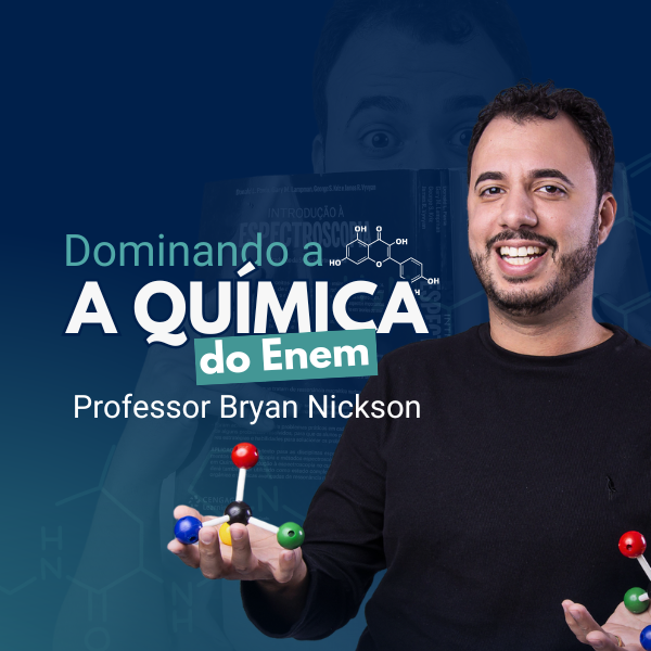 Dominando a Química do Enem - professor Bryan Nickson - Bryan Nicks...