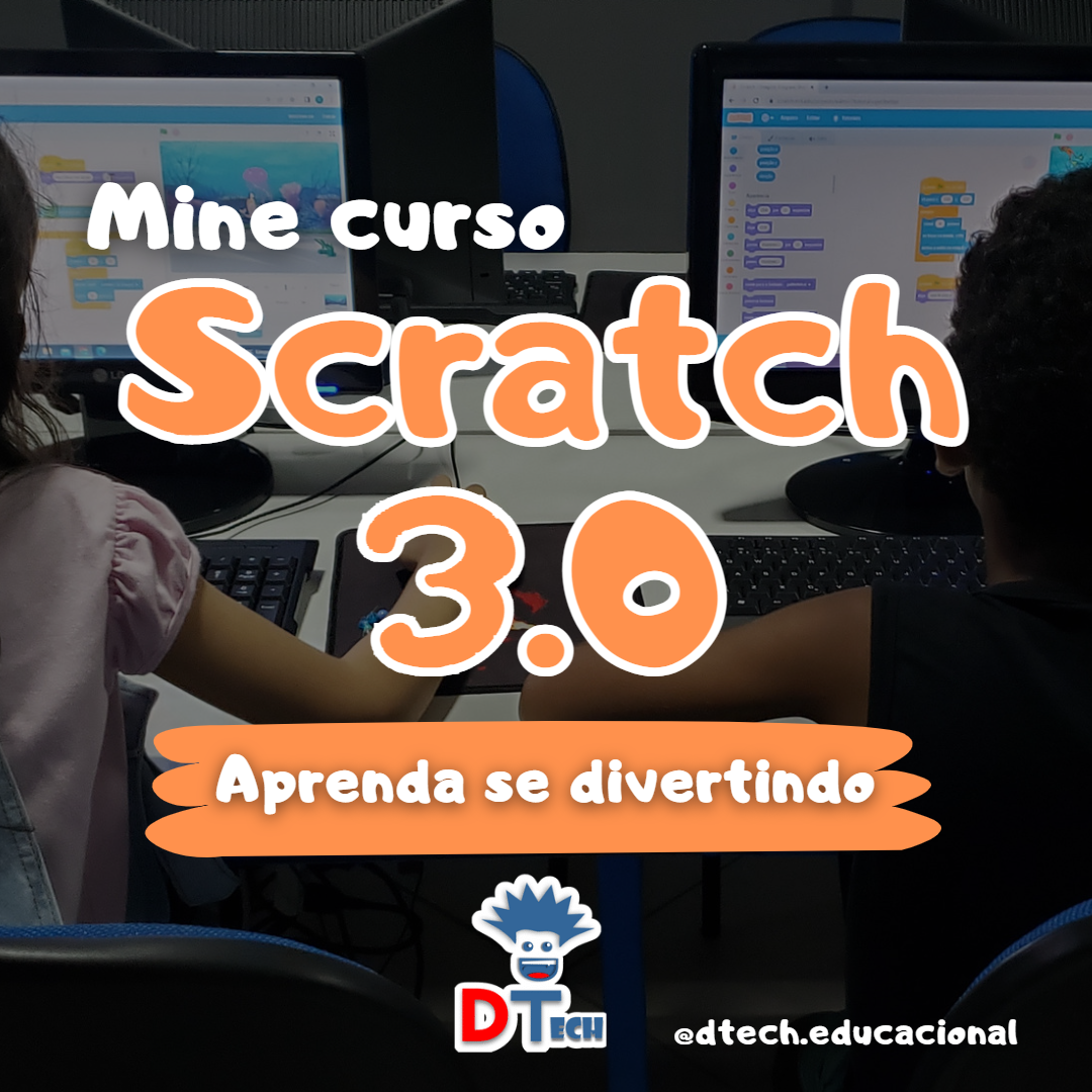 Programando com Scratch 3.0 - Dtech Educacional | Hotmart