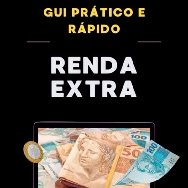 Guia Rápido e Prático - Renda Extra