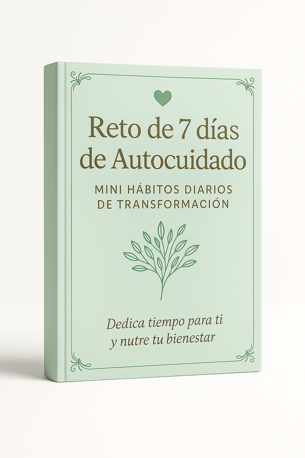 RETO DE 7 DÍAS DE AUTOCUIDADO: MINI HÁBITOS DIARIOS DE TRANSFORMACI...