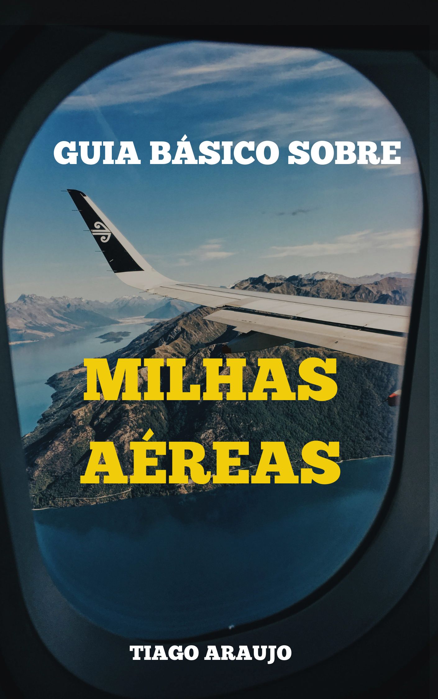 GUIA BÁSICO SOBRE MILHAS AÉREAS