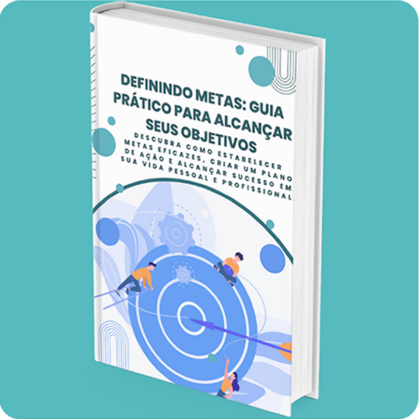 E-book: Definindo Metas: Guia Prático para alcançar seus objetivos ...
