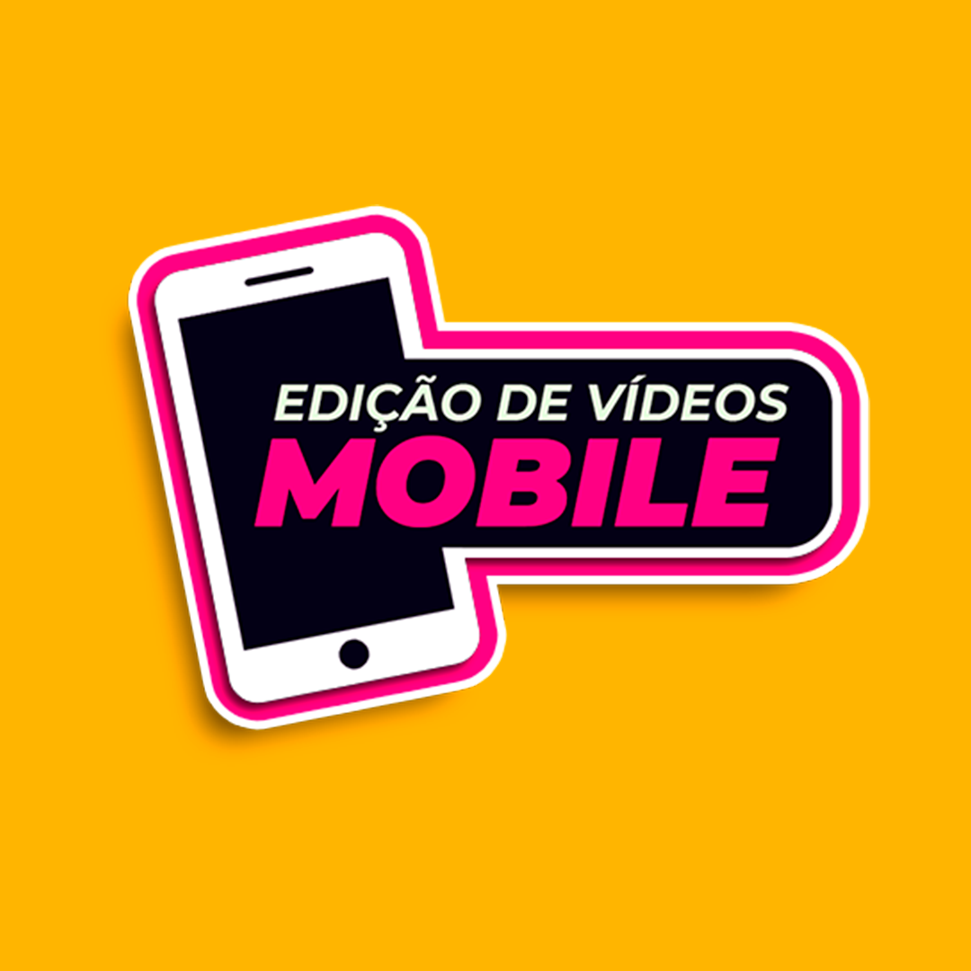 Curso Edição de Vídeos Mobile