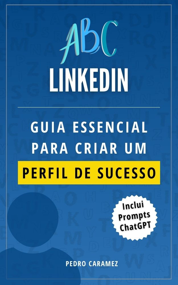 ABC Linkedin : Guia Essencial para Criar um Perfil de Sucesso - Ped...