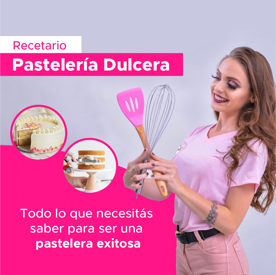 Recetario Pastelería Dulcera: el secreto para ser una pastelera exitosa