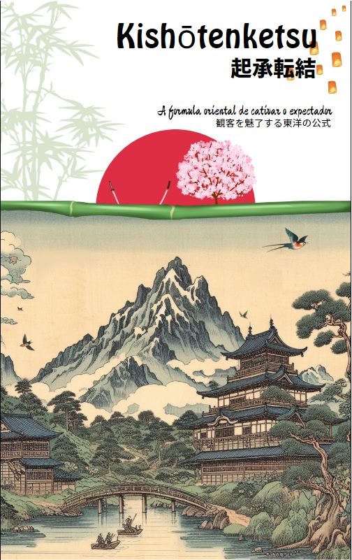 Kishotenketsu - A formula oriental de cativar o expectador - Thiago...