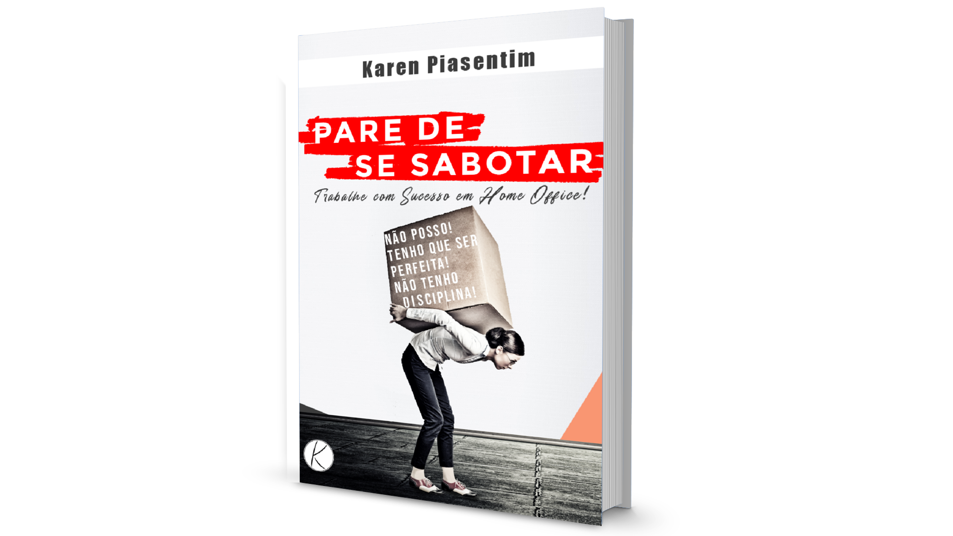 E-book Pare de Se Sabotar e Tenha Sucesso Trabalhando em Home Office