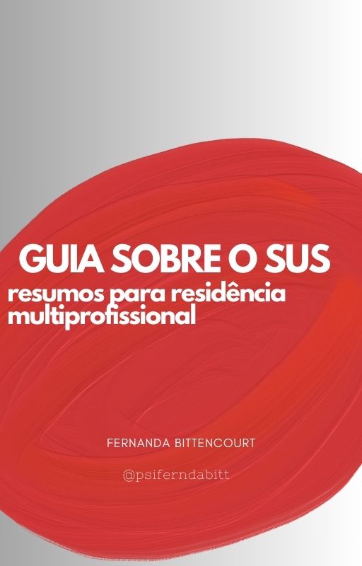 GUIA SOBRE O SUS - RESUMOS PARA RESIDÊNCIA MULTIPROFISSIONAL - FB P...