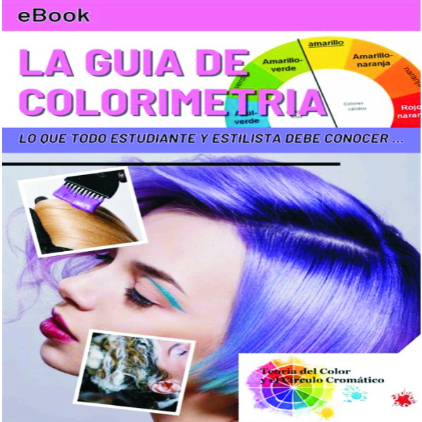 GUIA DE COLORIMETRIA PARA PRINCIPIANTES - Ana Victoria Liendo Juste...
