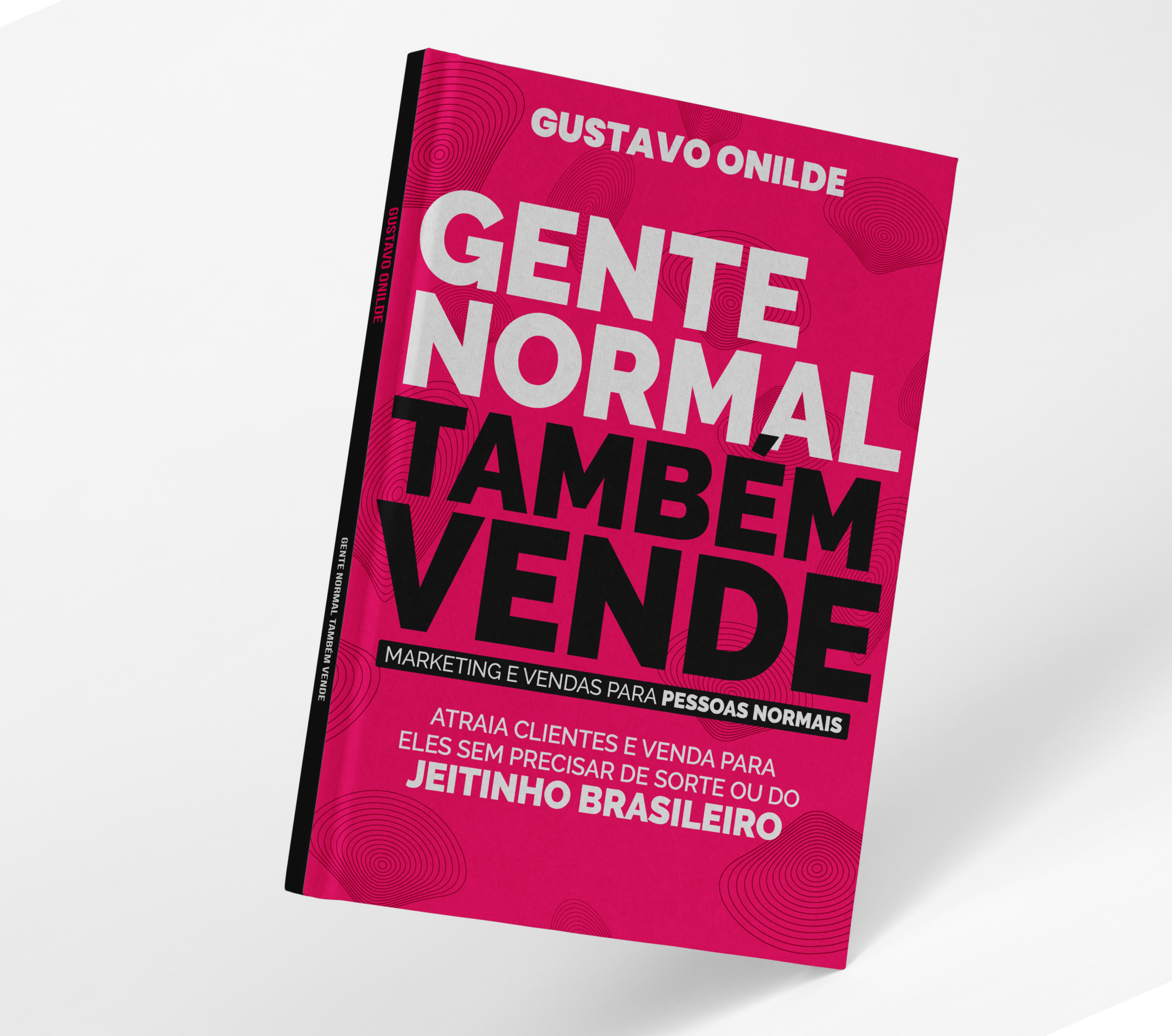 Gente Normal Também Vende - Marketing E Vendas - Gustavo Onilde
