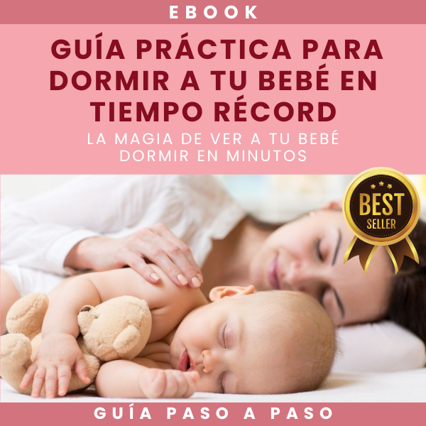 Guía Práctica para Dormir a tu Bebé en Tiempo Récord