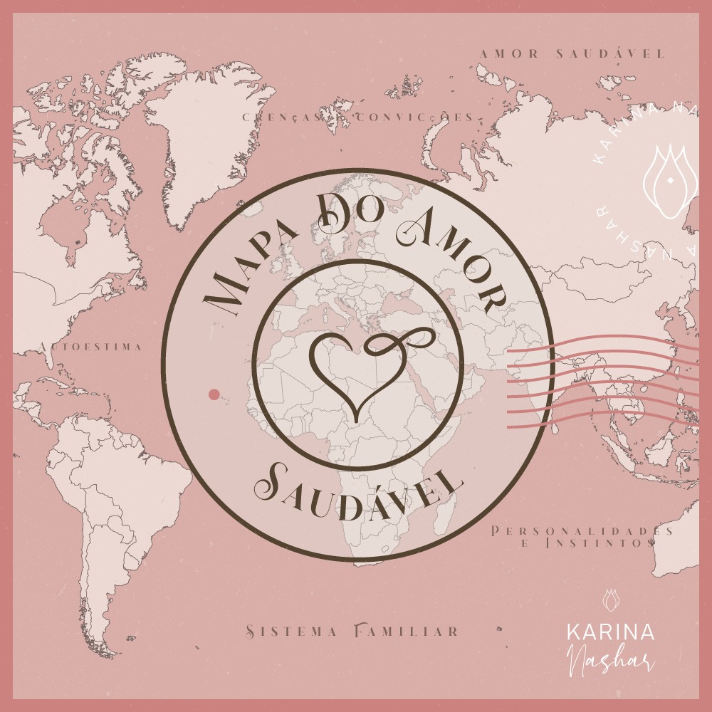 Mapa do Amor Saudável - KARINA NASHAR | Hotmart
