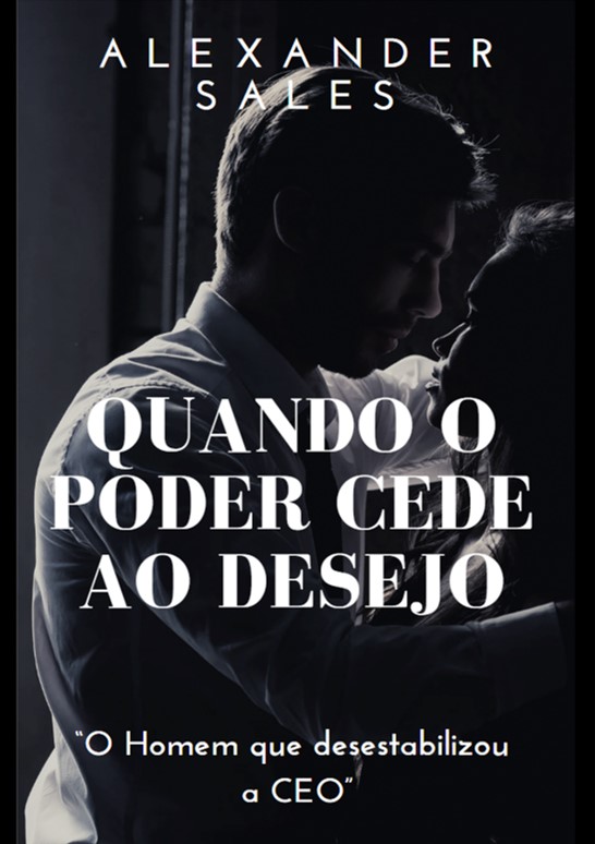 Quando o Poder cede ao Desejo