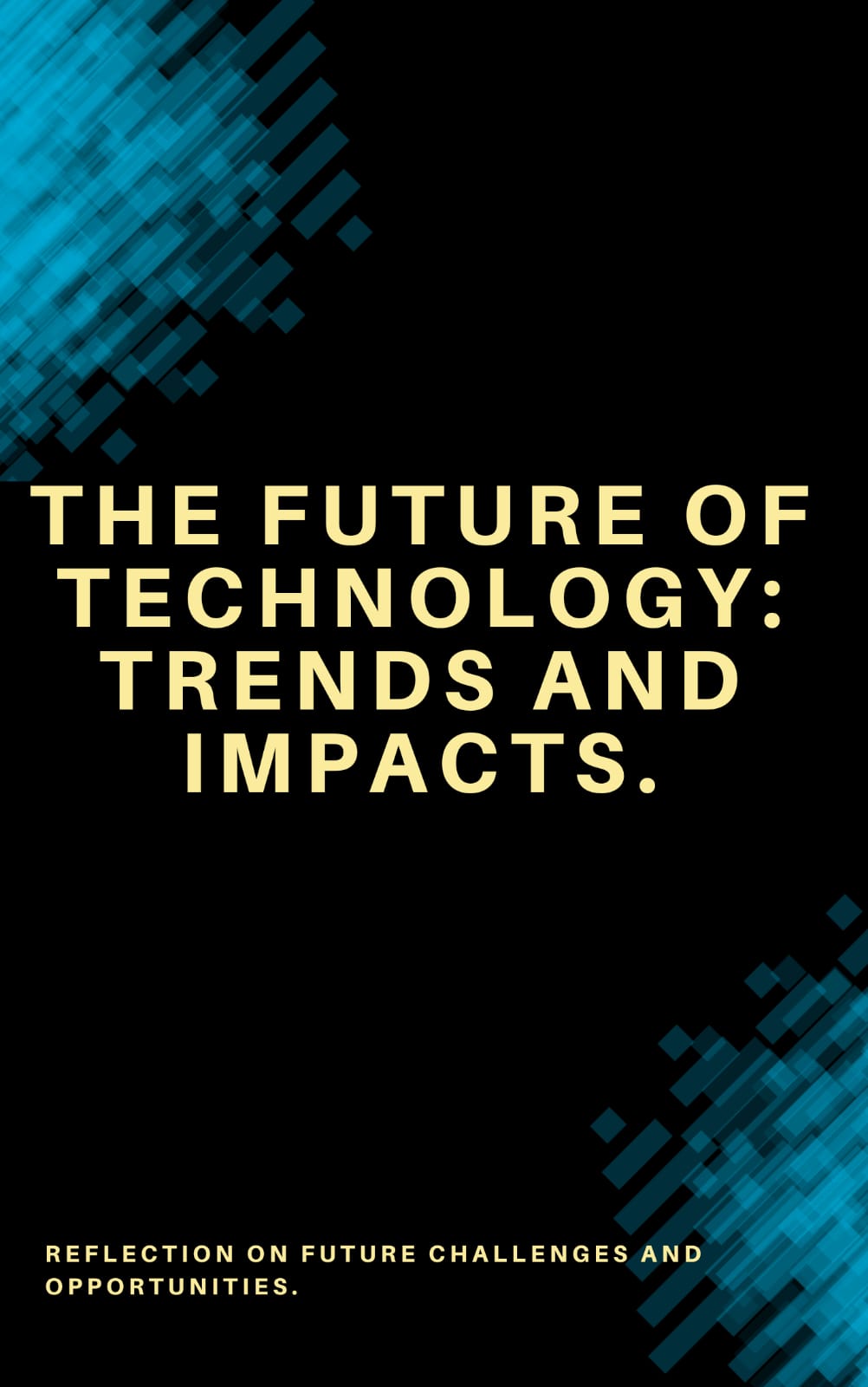 The future of technology: Trends and impacts