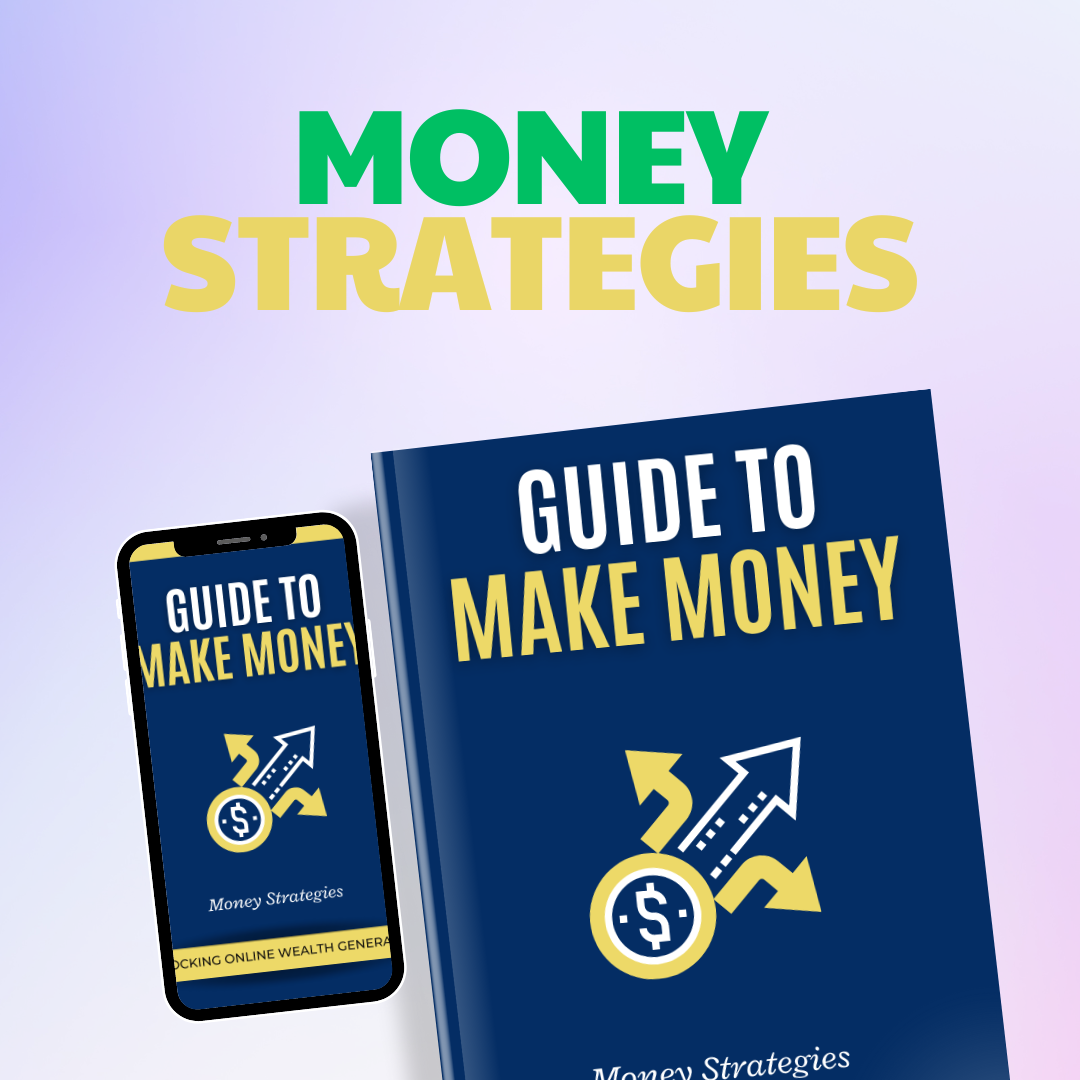Money Strategies: Unlocking Online Wealth Generation