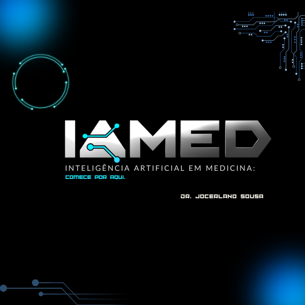IAMED: Inteligência Artificial em Medicina: comece por aqui. - Joce...