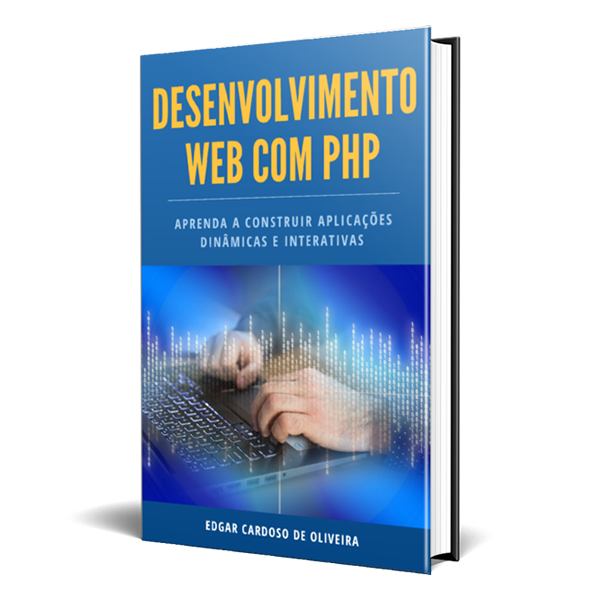 Desenvolvimento Web em PHP - Aprenda a criar aplicações dinâmicas e...