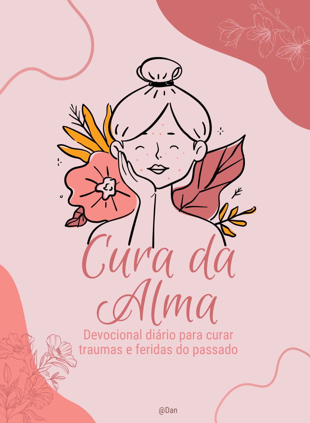 Devocional Cura da Alma - Daniel Antunes dos Santos | Hotmart