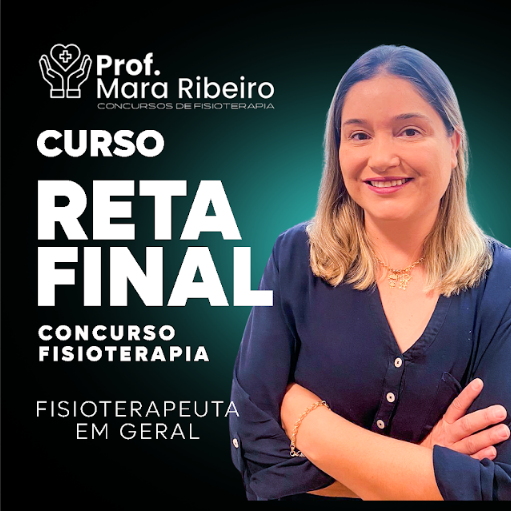 Curso RETA FINAL para Concursos de Fisioterapia - Mara Ribeiro | Ho...