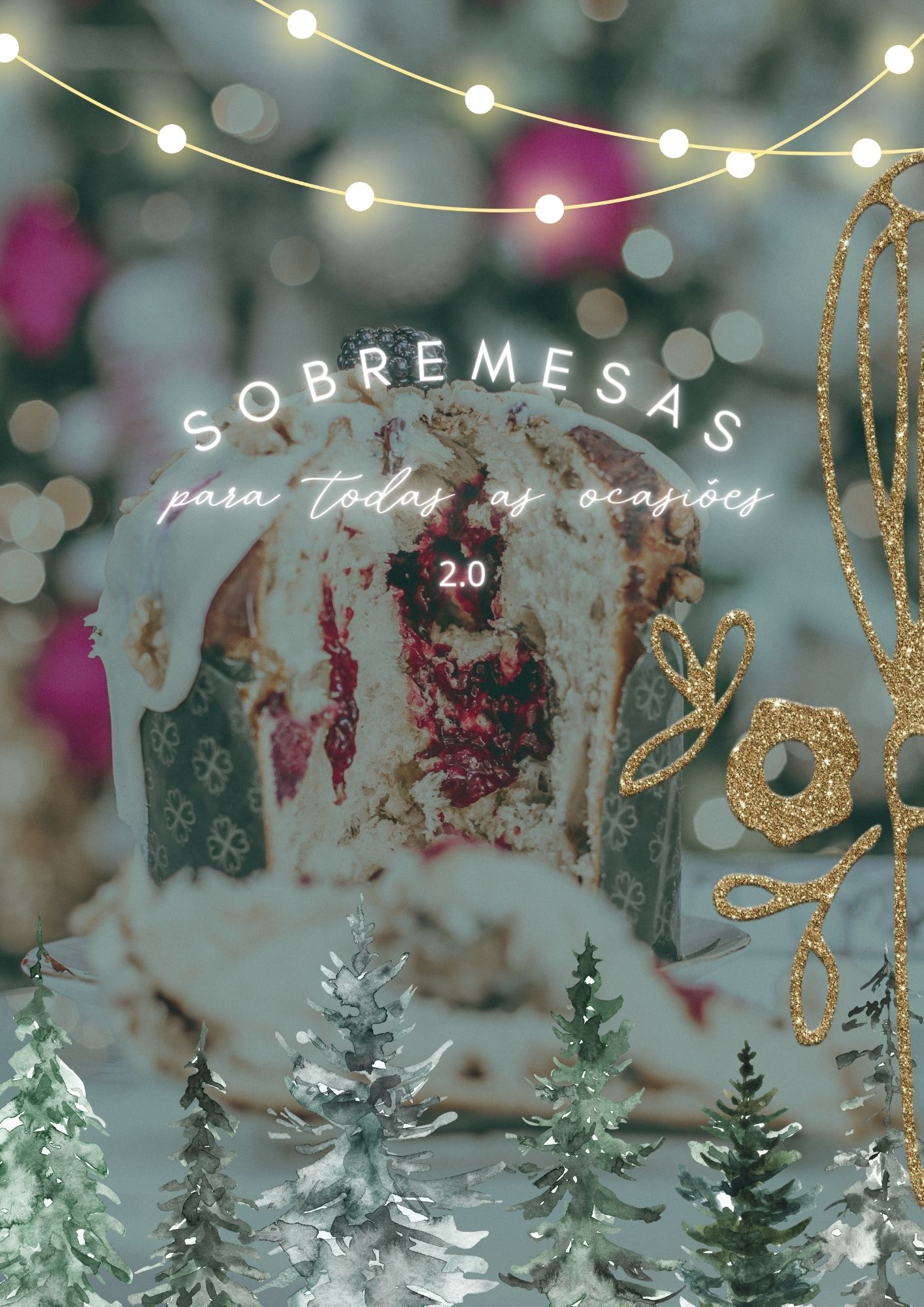 SOBREMESAS PARA TODAS AS OCASIÕES 2.0 - Carolina Mello Wernhart | H...