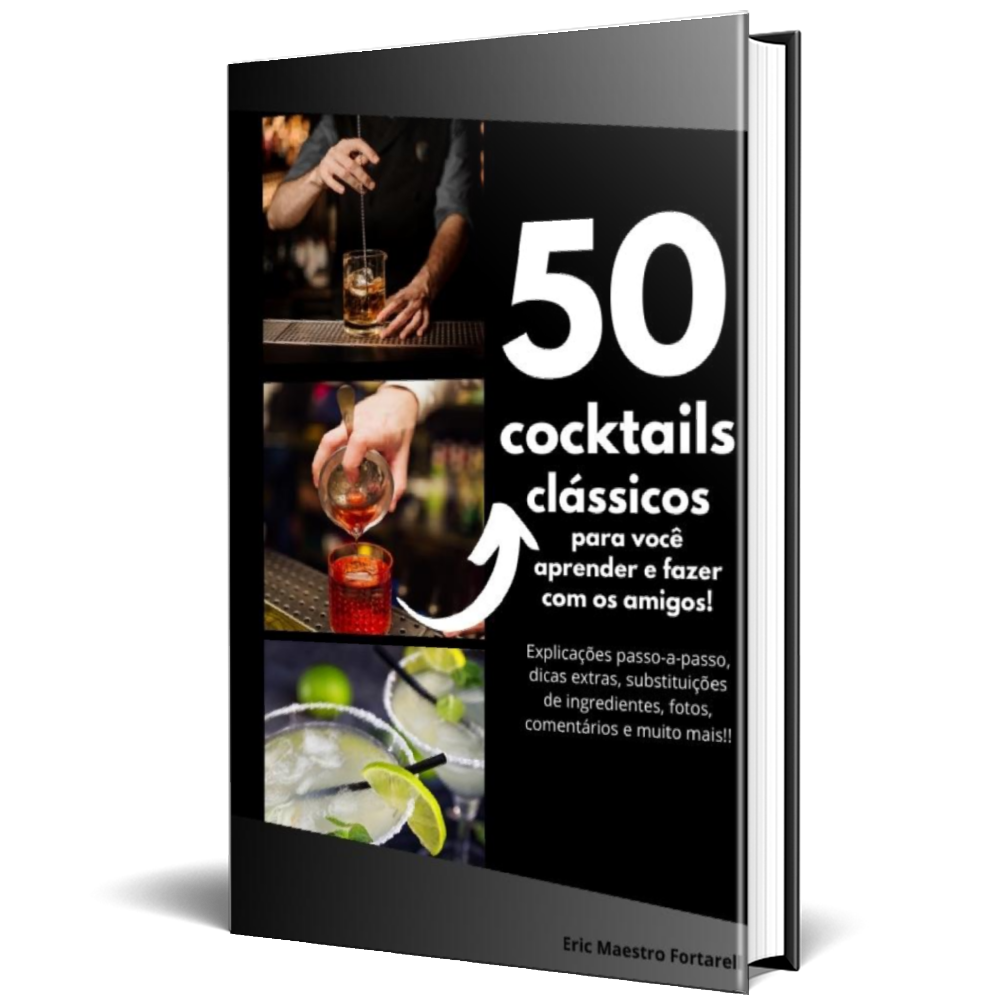 50 cocktails clássicos para você aprender e fazer com os amigos - E...