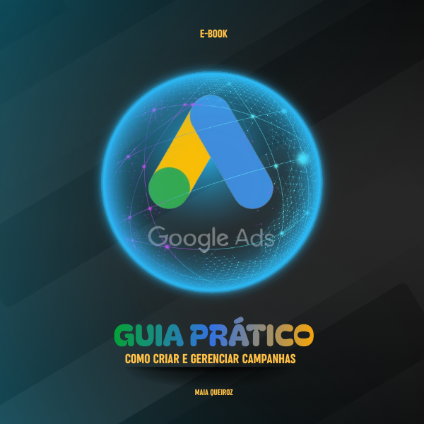 Google Ads- Guia prático como criar e Gerenciar campanhas - Estrat...