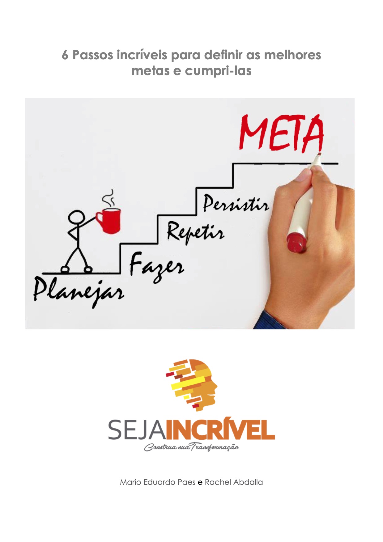 6 Passos incríveis para definir as melhores metas e cumpri-las - MR...