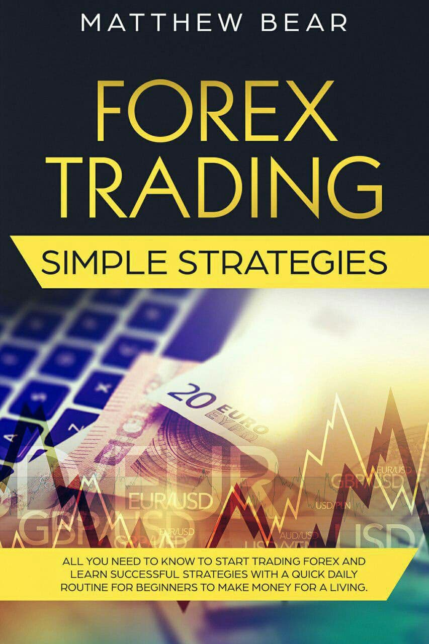 Ebook Forex Trading Simple Strategies - Matthew Bear - Forex Indica...