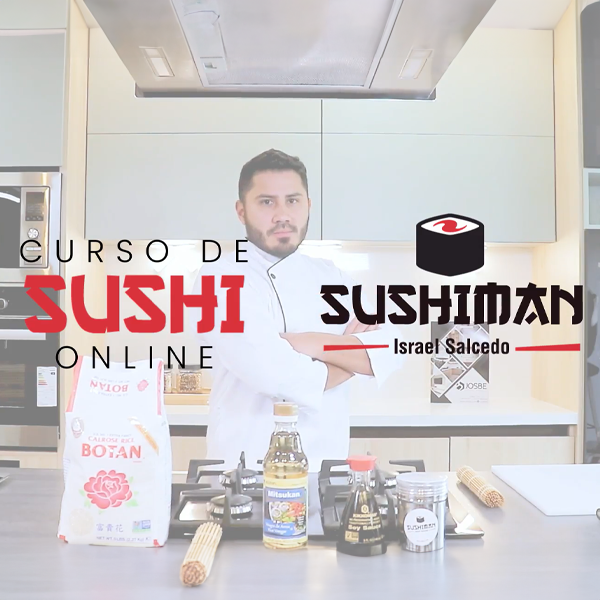 Sushiman - Curso de Sushi - Nivel Básico - Israel Salcedo | Hotmart