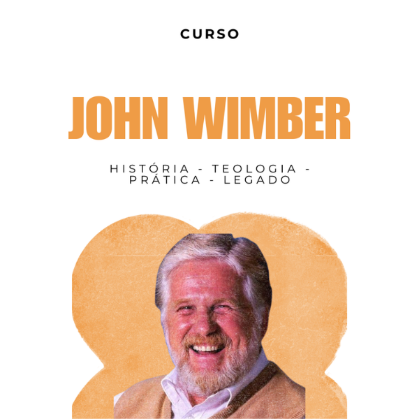 JOHN WIMBER - O LEGADO - Avivamentos e curas | Hotmart