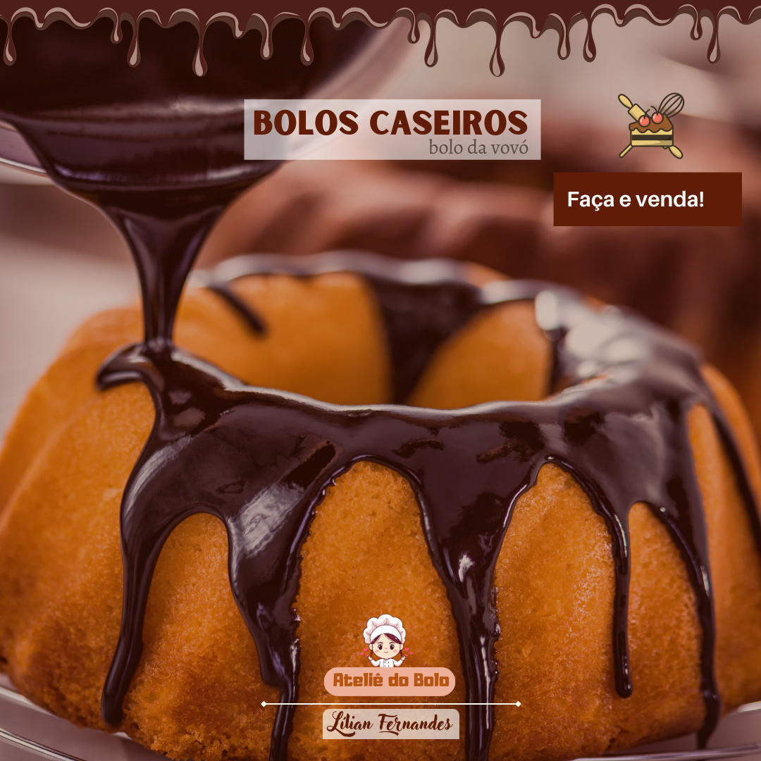 Bolos caseiros - Faça e venda! - Lílian Virgínia Oliveira Fernandes...