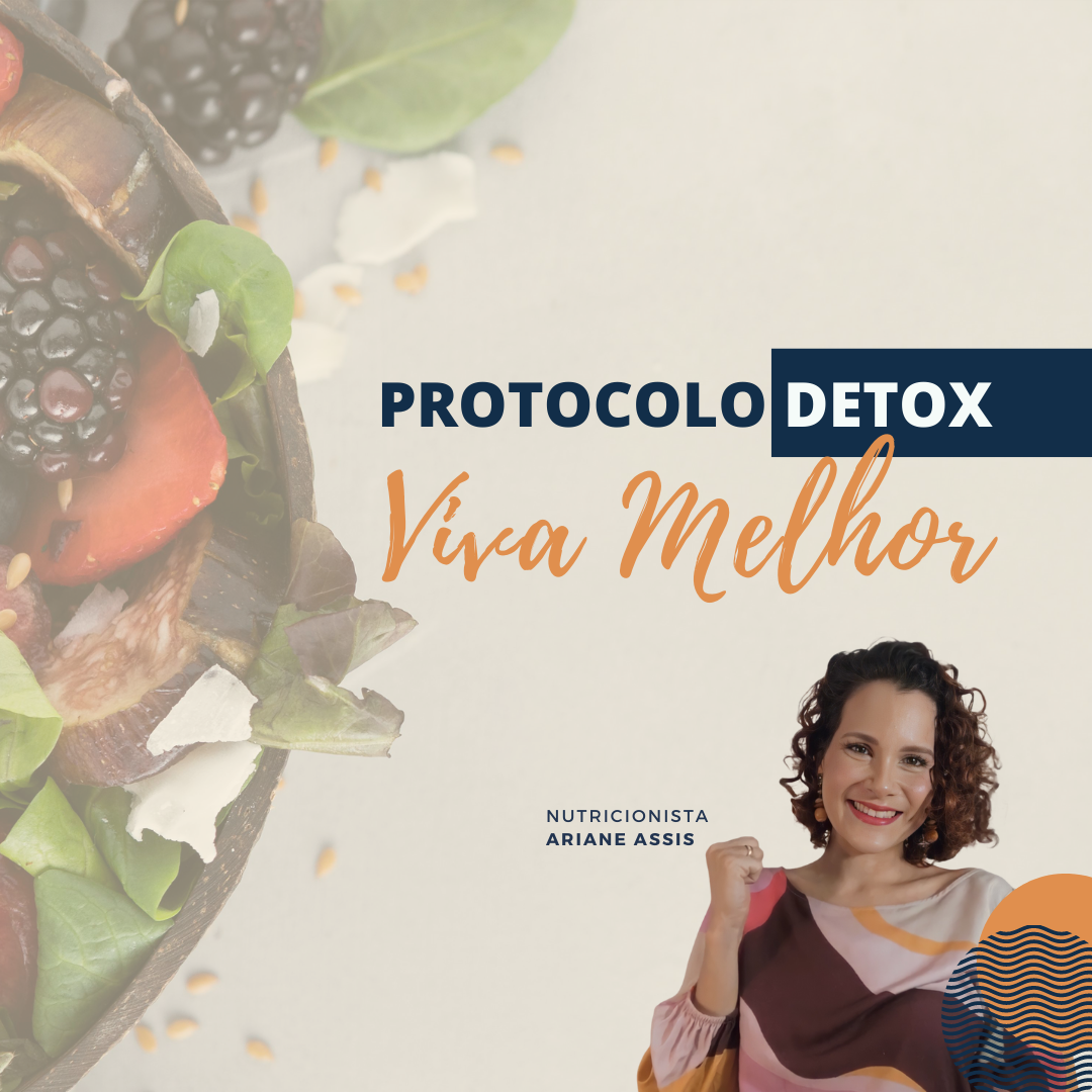 Protocolo Detox Viva Melhor - Ariane Assis | Hotmart
