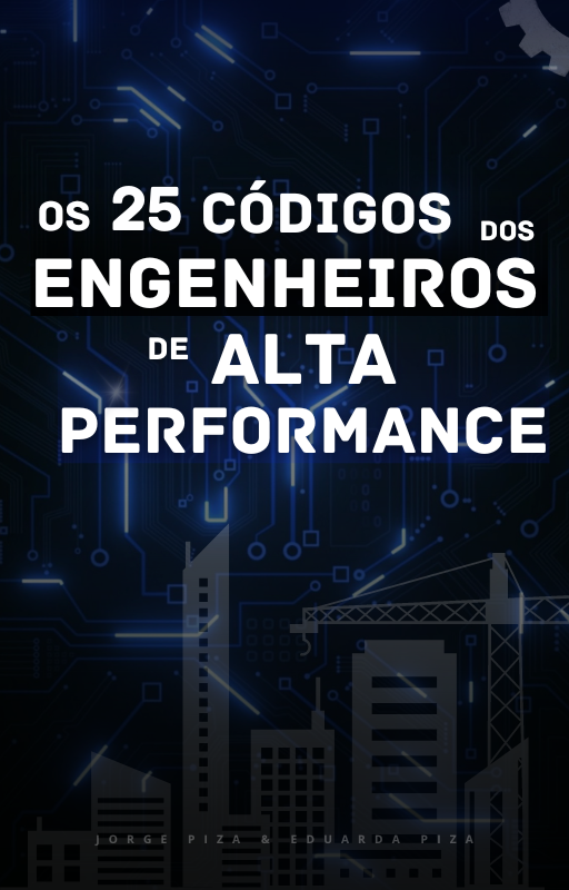 Os 25 Códigos dos Engenheiros de Alta Performance - Jorge Piza | Ho...