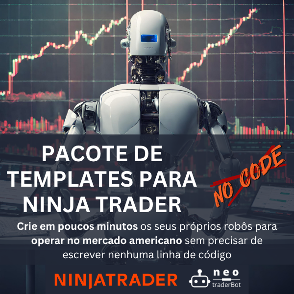 TEMPLATES DE ROBÔS PARA NINJATRADER [NO CODE] - Comunidade NeoTrade...