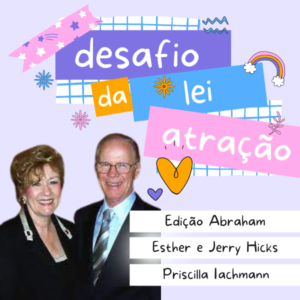 DESAFIO DA LEI DA ATRAÇÃO - ABRAHAM - Jose Amauri Iachmann Junior ...