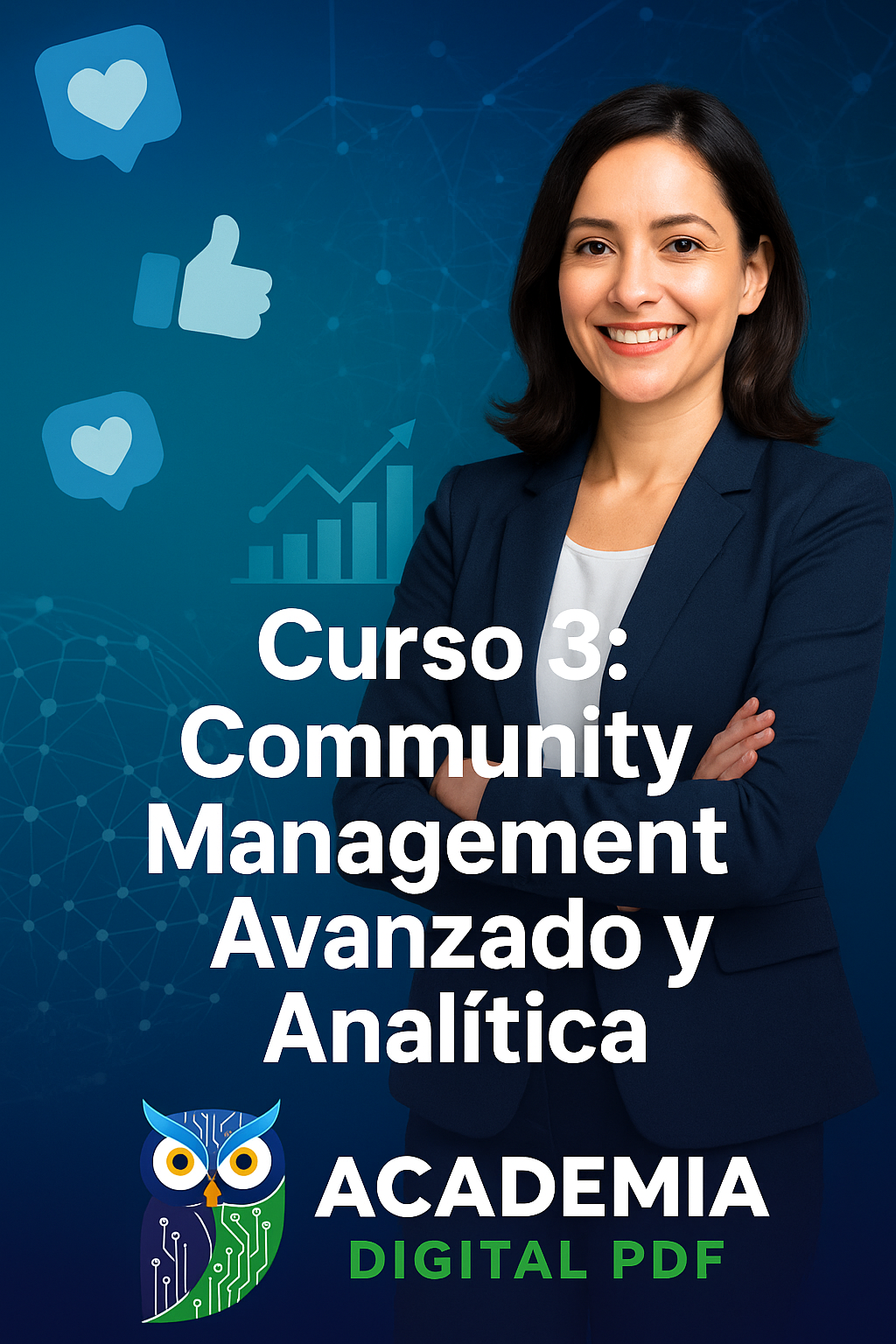 Community Management Curso 3: Community Management Avanzado y Analí...