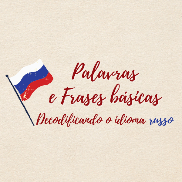 Palavras e frases básicas em russo - Valeriia Fomina | Hotmart