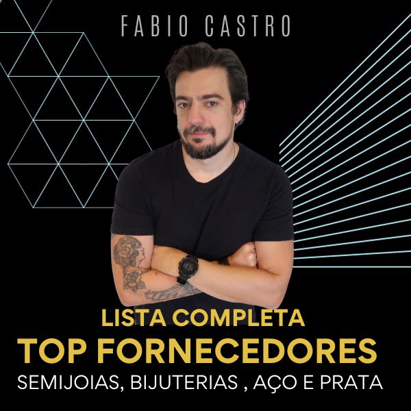 Top Lista Fornecedores de Semijoias - Fabio Castro