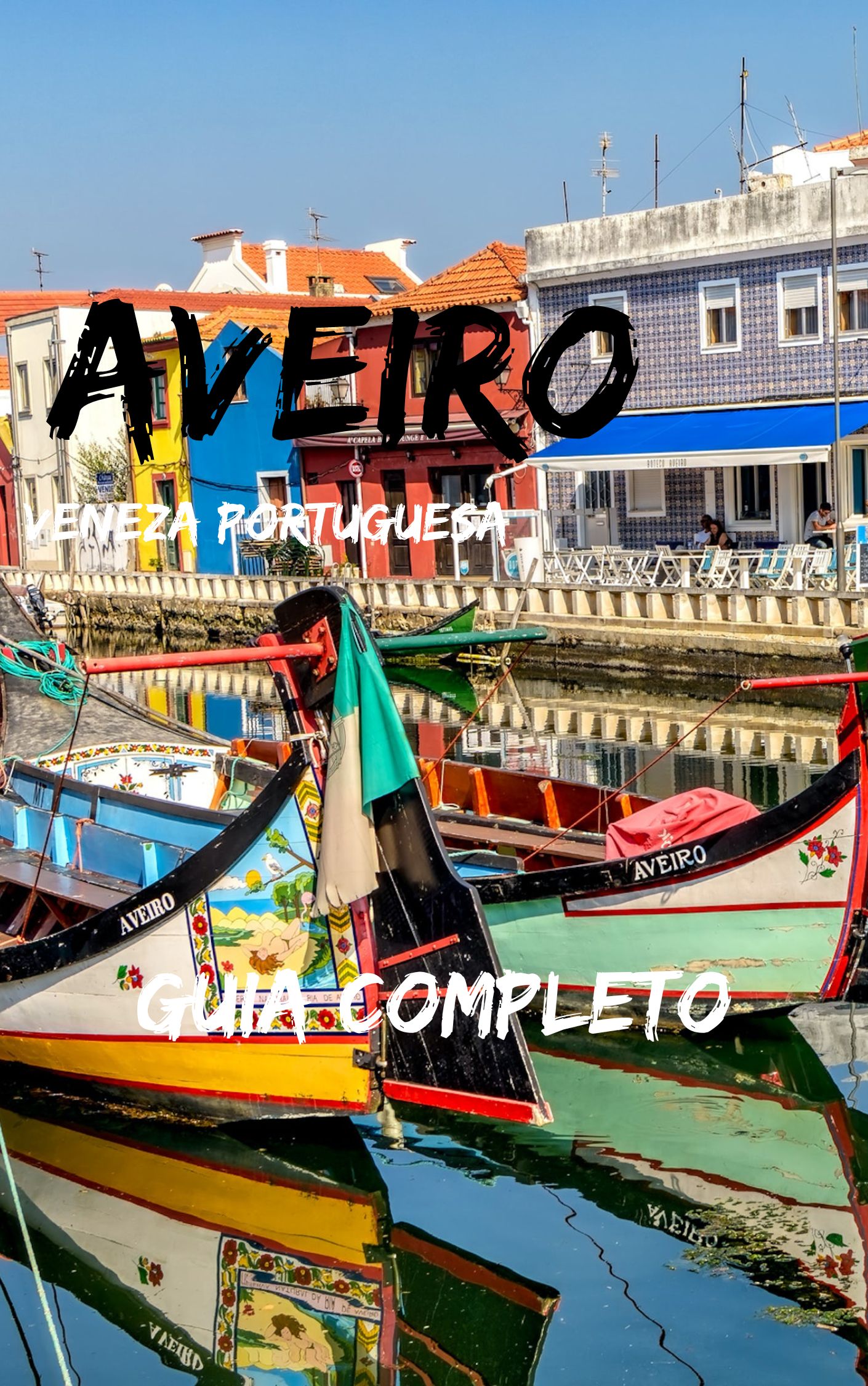 Aveiro - Guia completo