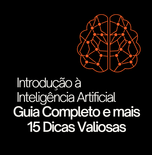 Introdução à Inteligência Artificial: Guia Completo e mais 15 Dicas...