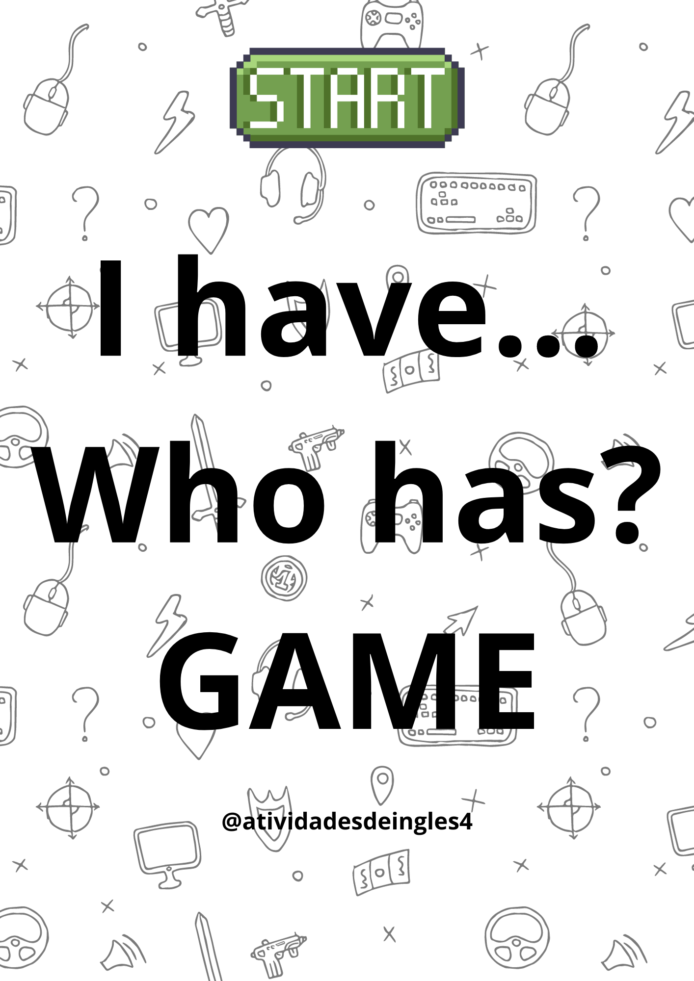 I have who has? Game