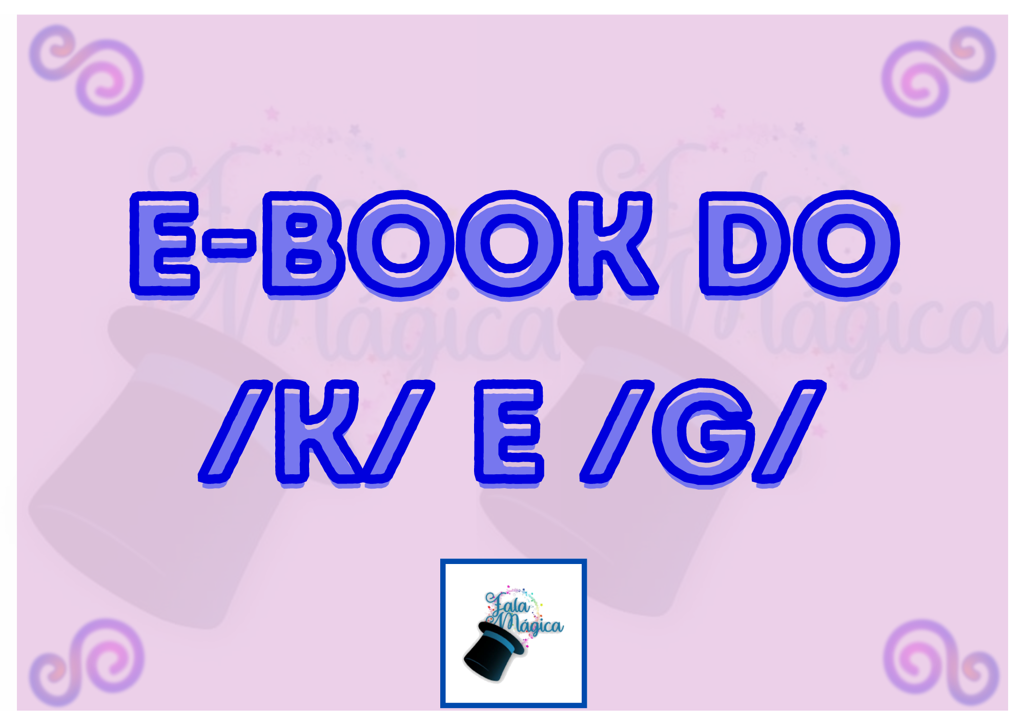 E-BOOK DO /K/ E /G/ - Vanessa Osmari Steffanello | Hotmart