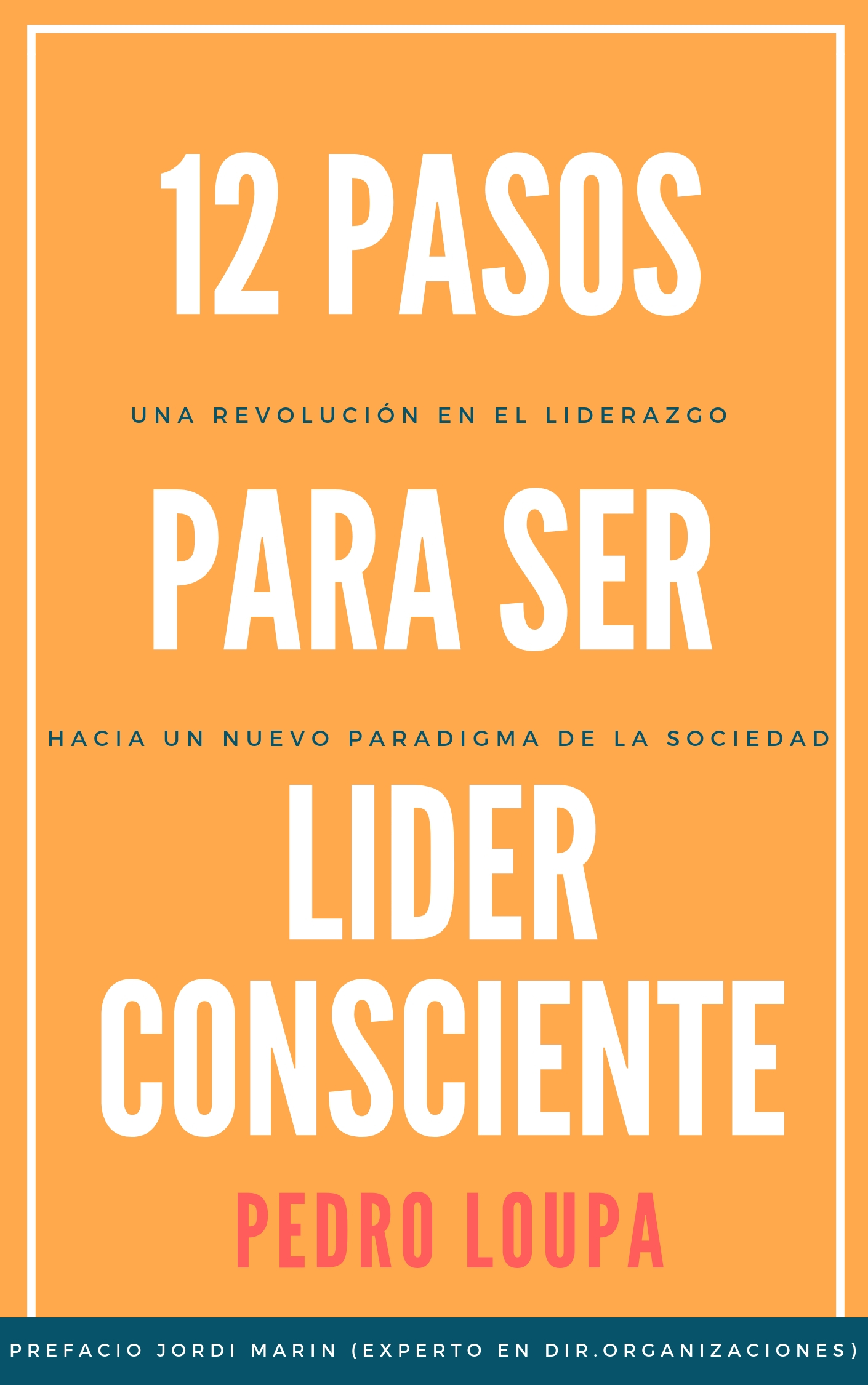 12 Pasos para Ser Líder Consciente