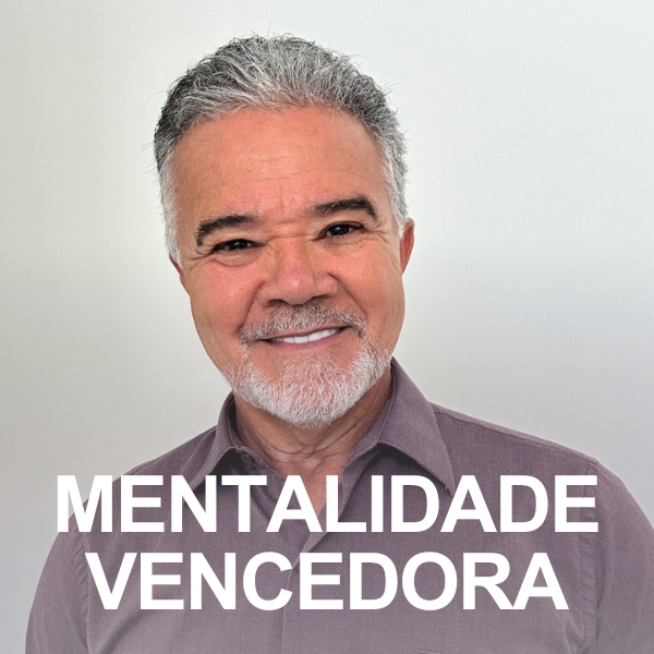 MENTALIDADE VENCEDORA – O PASSO A PASSO PARA TRANSFORMAR SUA MENTE ...