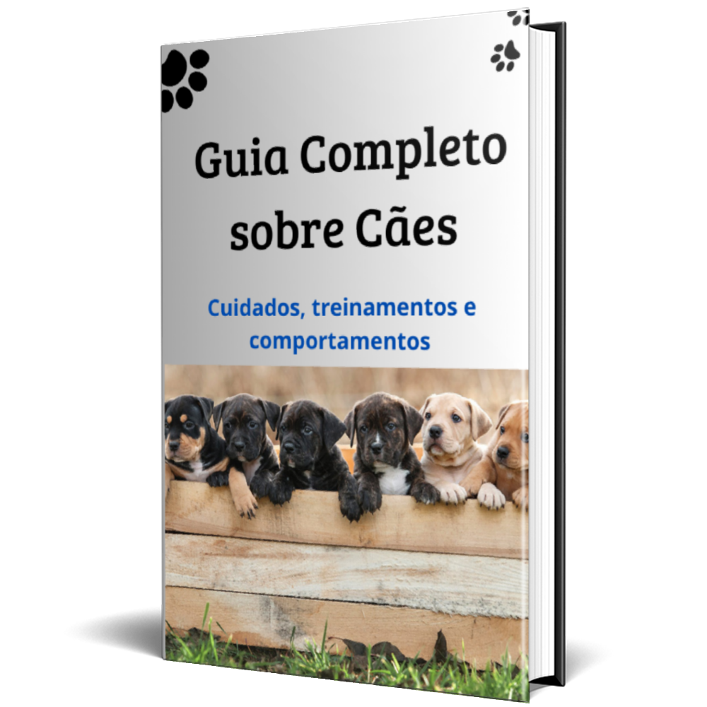Guia Completo sobre Cães : Cuidados, treinamentos e comportamentos....